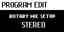 program edit: rotary mic setup setting